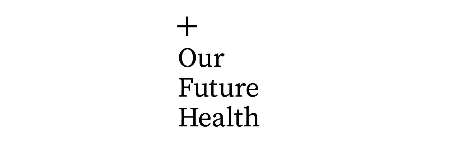 Our Future Health seeks new Board members – Brain Tumour Research