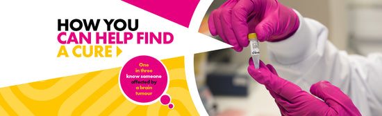 Brain Tumour Research | Together we will find a cure